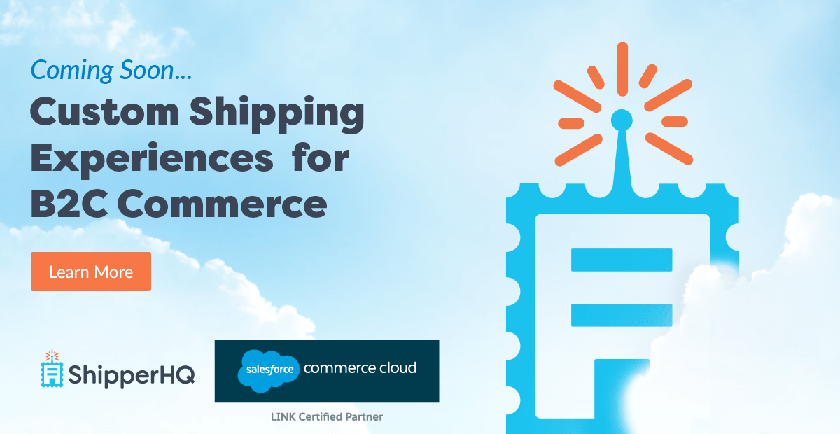 Supercharge Your Salesforce B2C Commerce Site with ShipperHQ